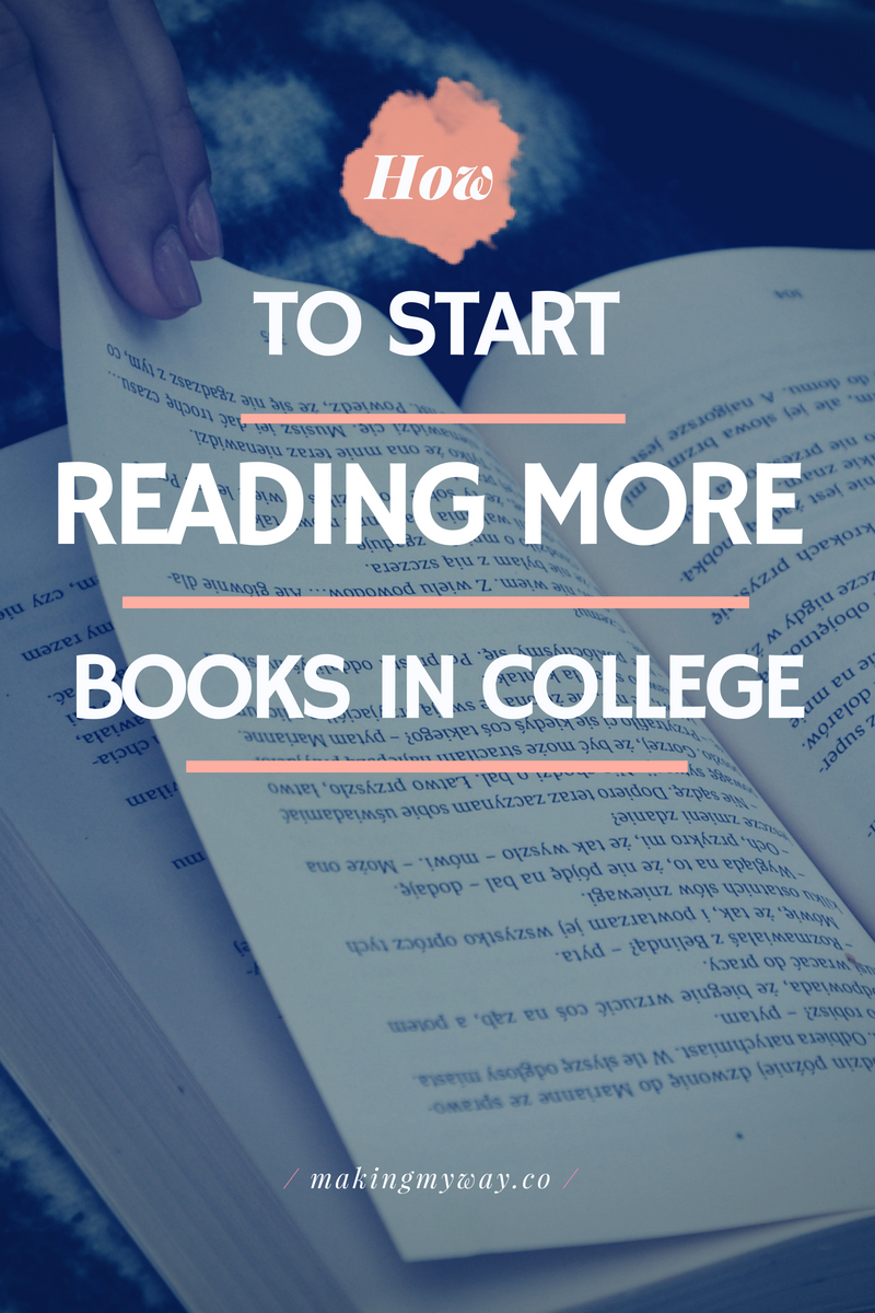 How To Start Reading More Books In College - A Collegiate Guide